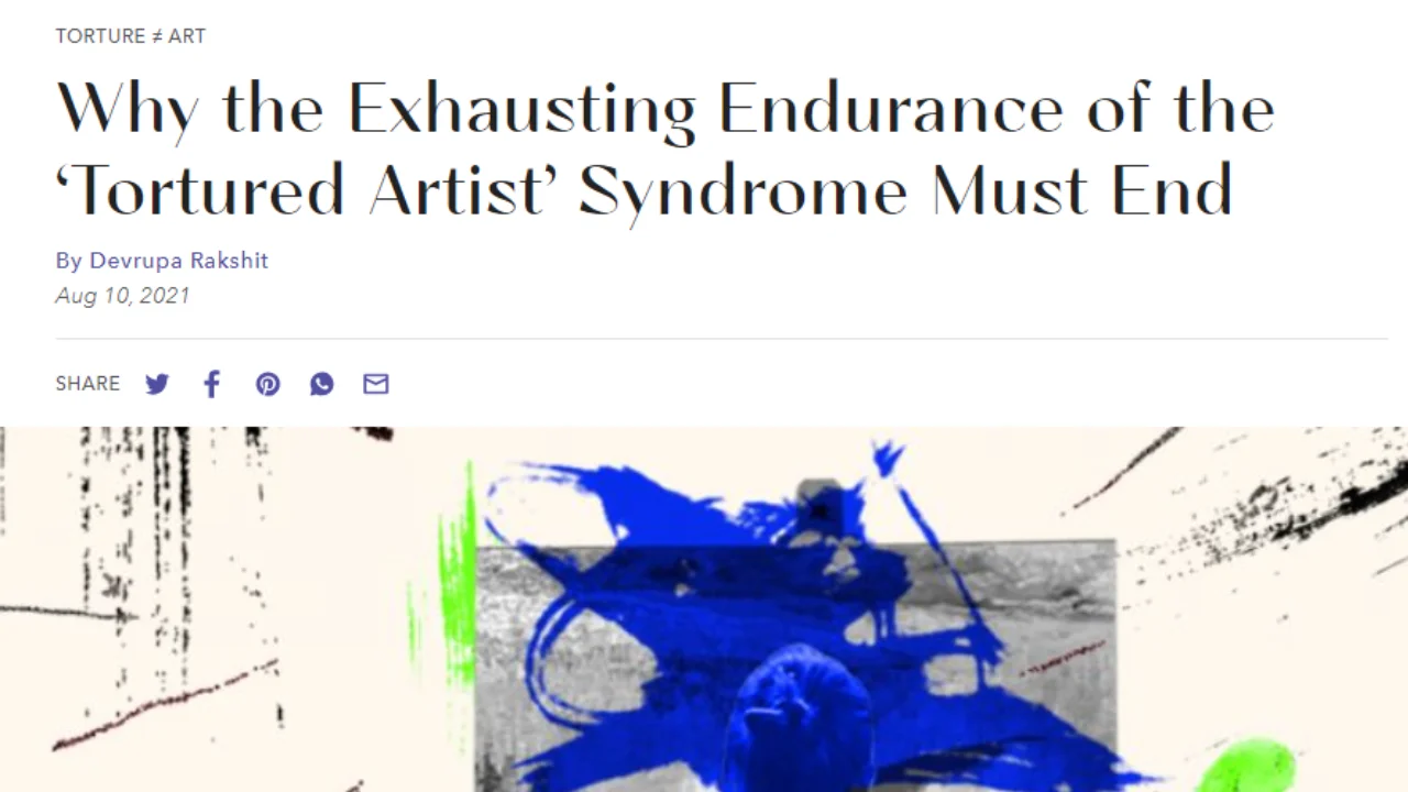 Why the Exhausting Endurance of the ‘Tortured Artist’ Syndrome Must End